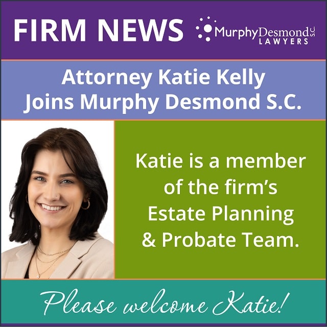 Attorney Katie Kelly Joins Murphy Desmond S.C. | Murphy Desmond S.C ...